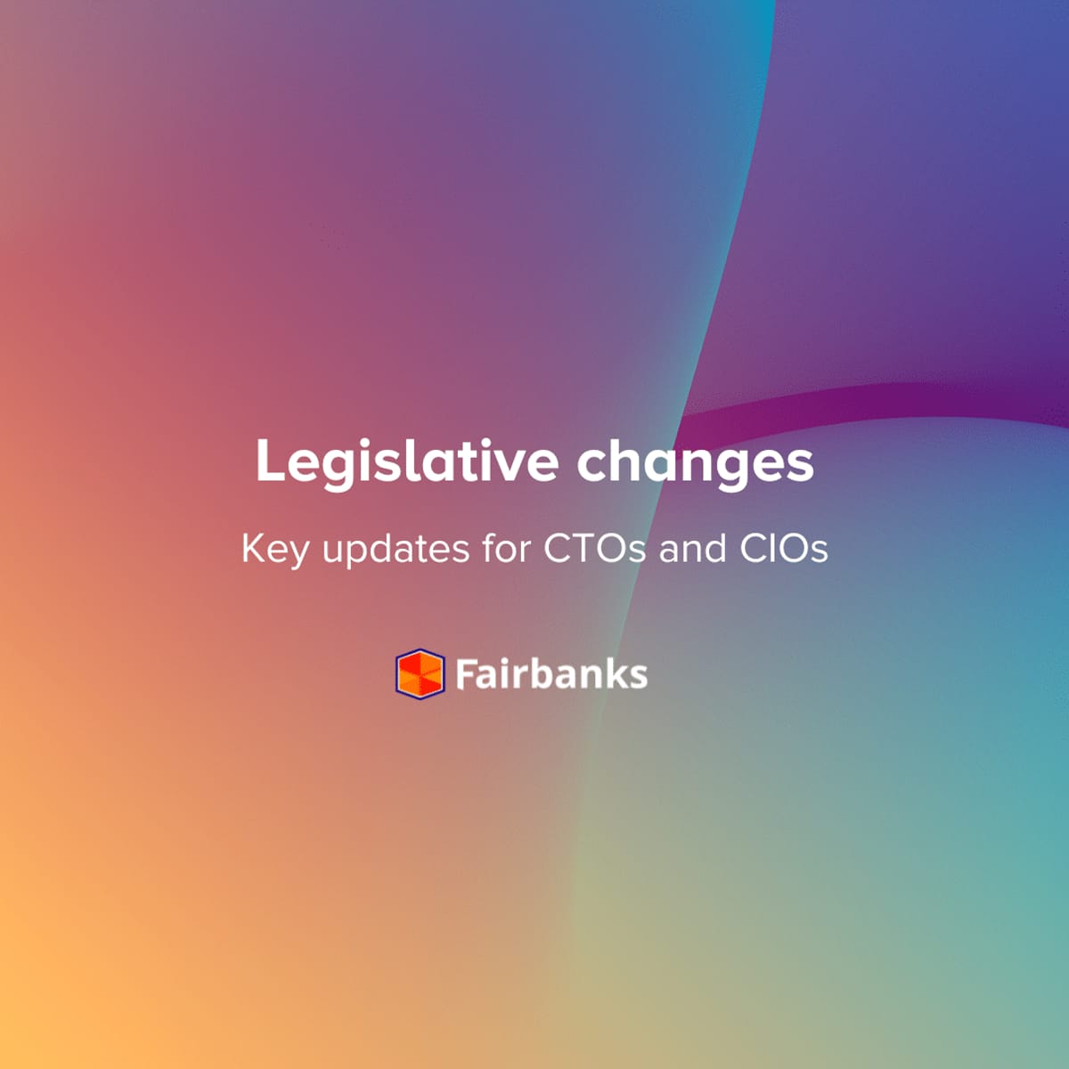 Legislative changes - Fairbanks